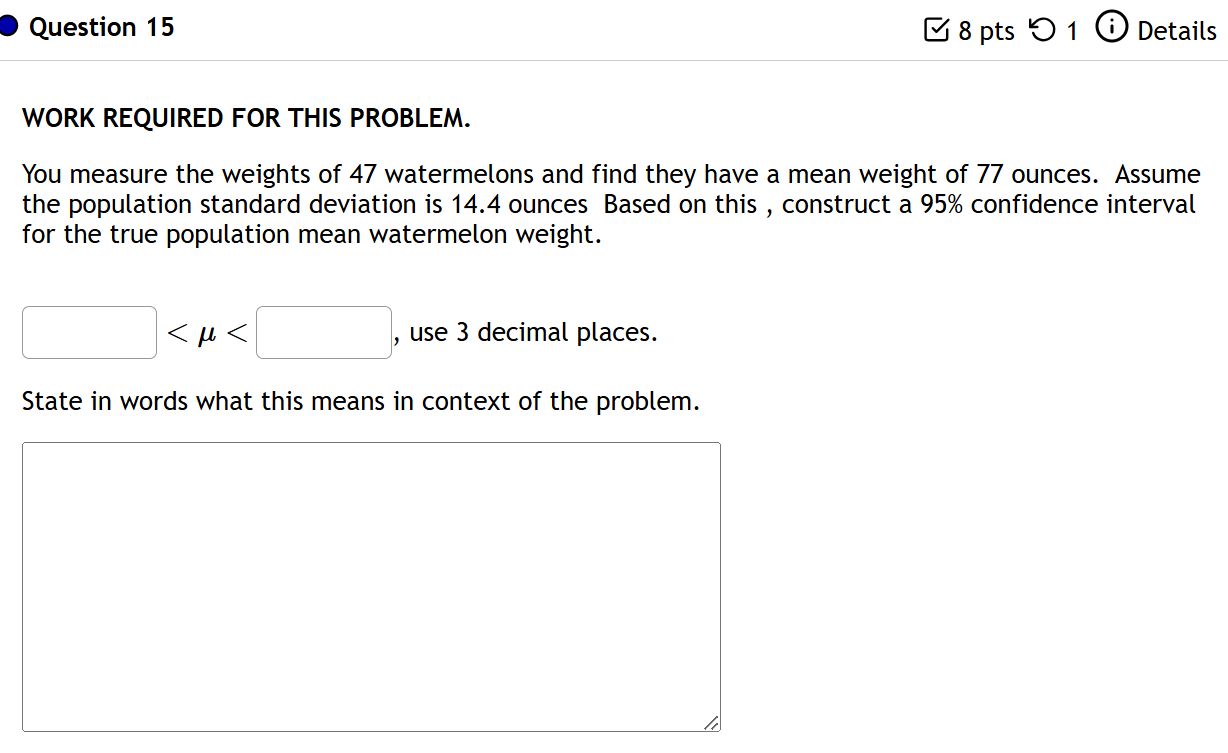 Solved Question 15WORK REQUIRED FOR THIS PROBLEM.You measure | Chegg.com