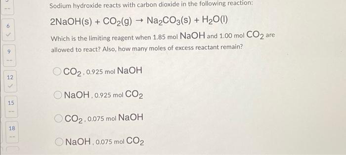 Solved 6 Sodium hydroxide reacts with carbon dioxide in the | Chegg.com