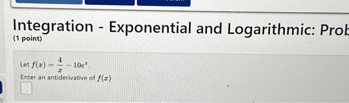 Solved Integration - Exponential and Logarithmic: Pro (1 | Chegg.com