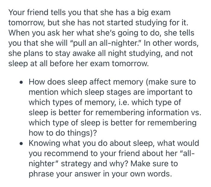Solved Your friend tells you that she has a big exam | Chegg.com