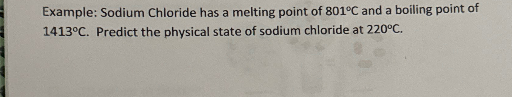 Solved Example: Sodium Chloride has a melting point of 801°C | Chegg.com
