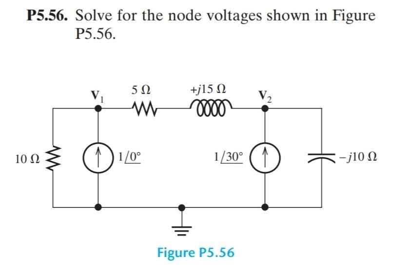 Solved P5.56. Solve for the node voltages shown in Figure | Chegg.com