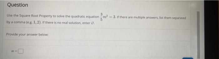 Solved Use the Square Root Property to solve the quadratic | Chegg.com