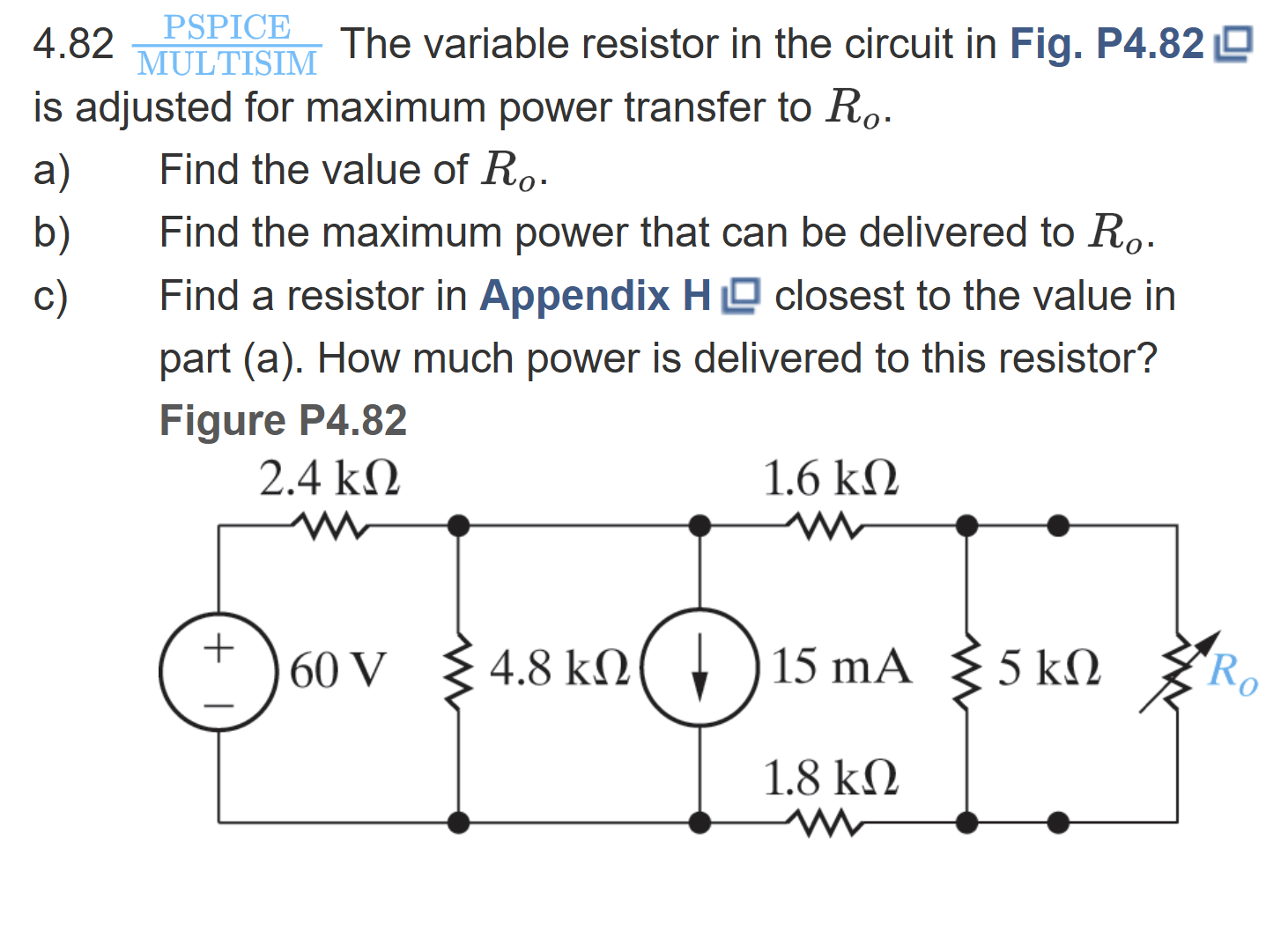 Solved 4.82 PSPICE MULTISIM ﻿The variable resistor in ﻿the | Chegg.com