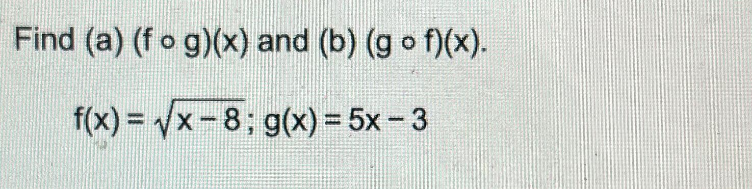 Solved Find (a) (f@g)(x) ﻿and | Chegg.com