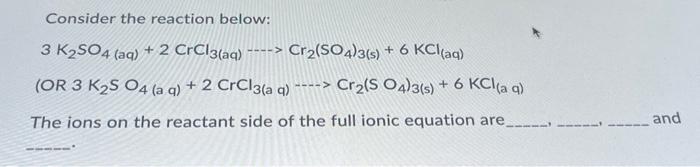 Solved Consider the reaction below: 3 K2SO4 (aq) + 2 | Chegg.com