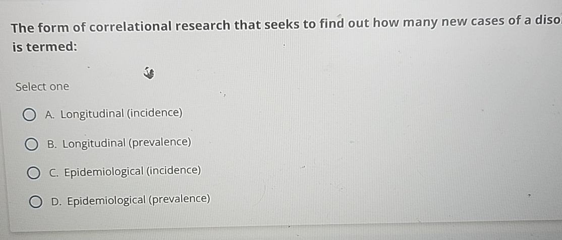 Solved The form of correlational research that seeks to find | Chegg.com