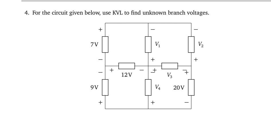 Solved 4. For the circuit given below, use KVL to find | Chegg.com