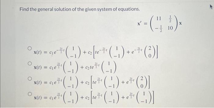 Solved Find the general solution of the given system of | Chegg.com