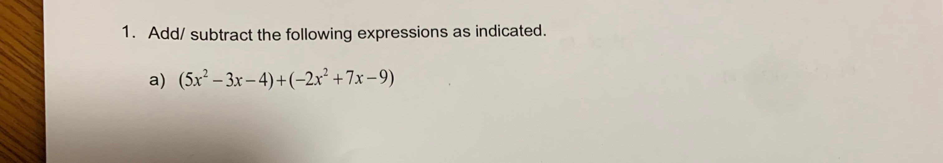 Solved Add/ ﻿subtract the following expressions as | Chegg.com