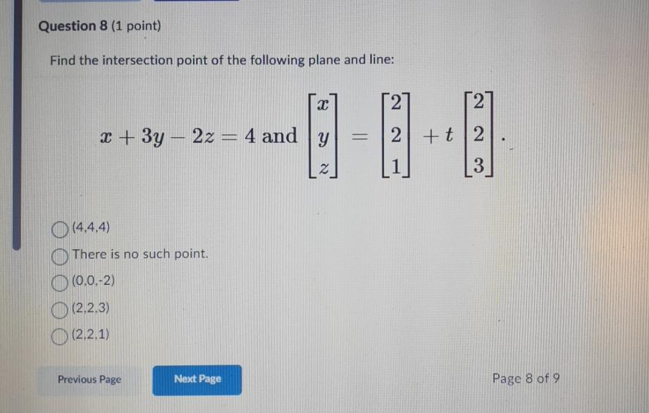 Solved Question 8 (1 ﻿point)Find the intersection point of | Chegg.com