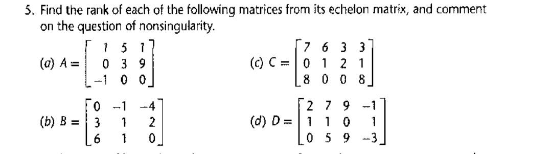 Solved 5. Find the rank of each of the following matrices | Chegg.com