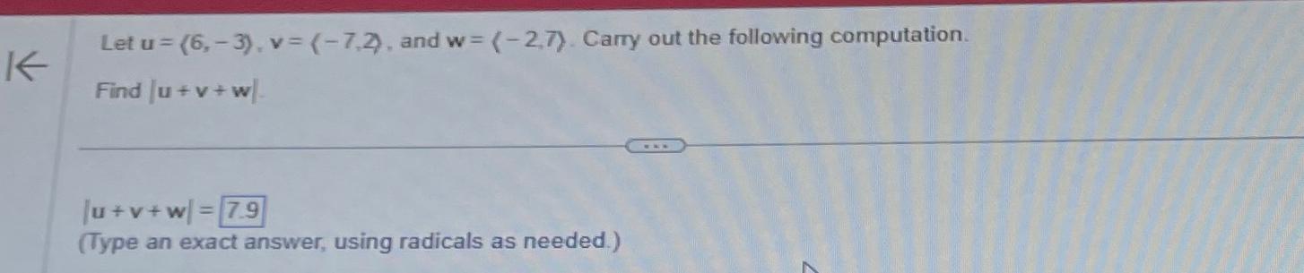 Solved Let u=(:6,-3:),v=(:-7,2:), ﻿and w=(:-2,7:). ﻿Carry | Chegg.com