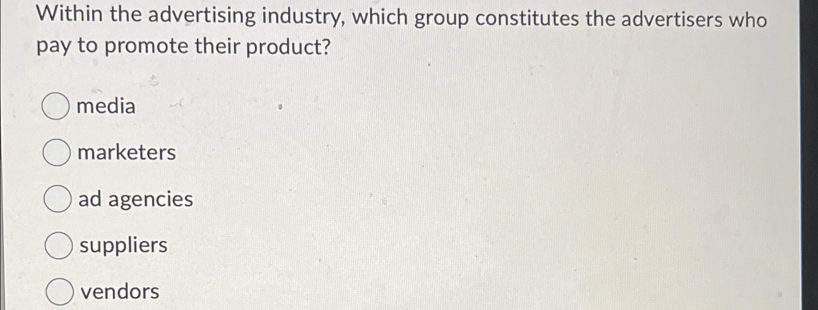 Solved Within the advertising industry, which group | Chegg.com