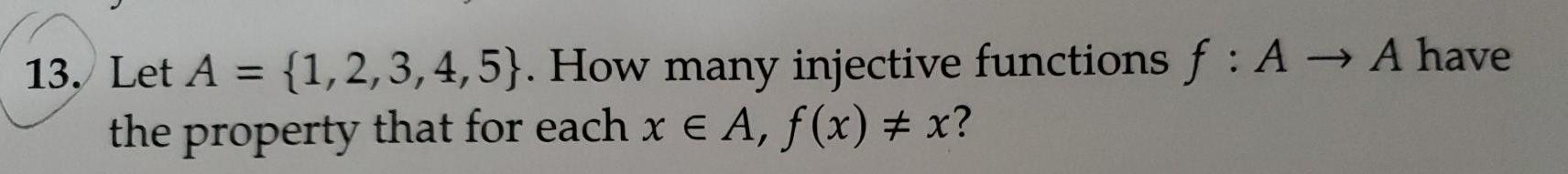 Solved 13. Let A = {1,2,3,4,5}. How many injective functions | Chegg.com