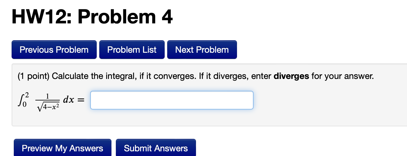 Solved (1 ﻿point) ﻿Calculate the integral, if it converges. | Chegg.com