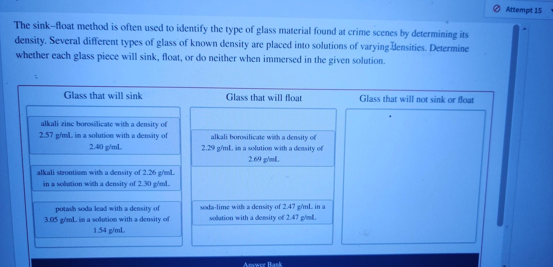 Solved Attempt 15 The sink-float method is often used to | Chegg.com