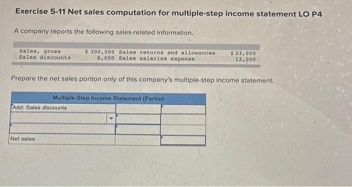 Solved Exercise 5-11 Net sales computation for multiple-step | Chegg.com