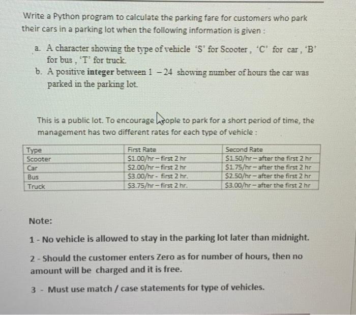 Solved Write a Python program to calculate the parking fare | Chegg.com