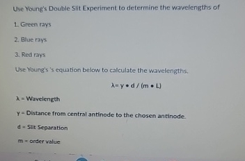 Solved Use Young's Double Slit Experiment to determine the | Chegg.com