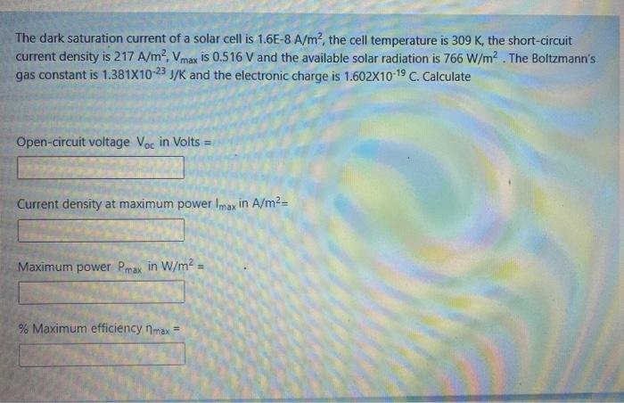 Solved The dark saturation current of a solar cell is 1.6E-8 | Chegg.com