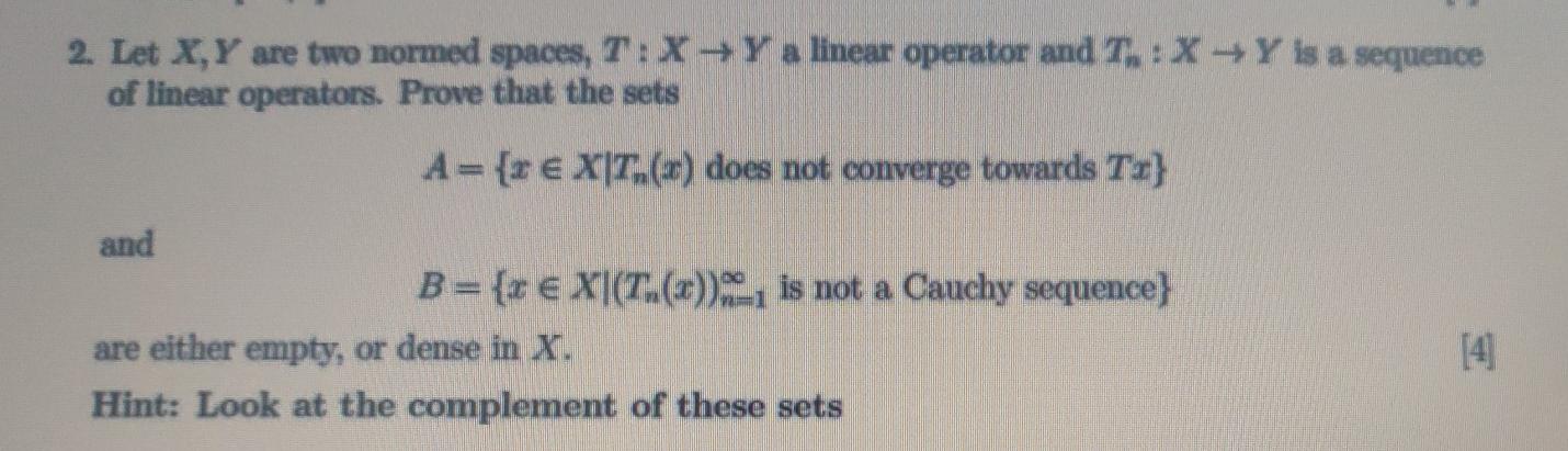 Solved 2. Let X, Y are two normed spaces, T:X-Y a linear | Chegg.com