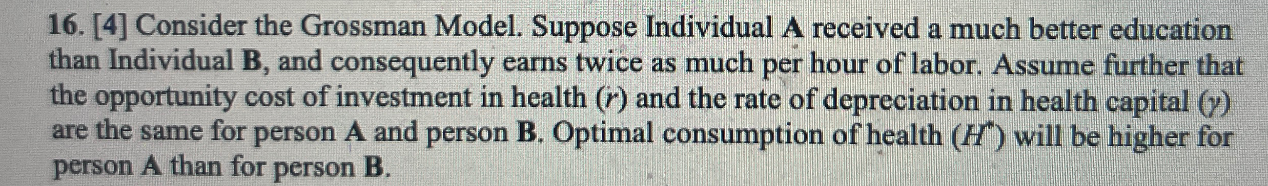 Solved [4] ﻿Consider the Grossman Model. Suppose Individual | Chegg.com