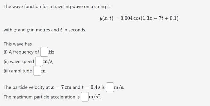 Solved The wave function for a traveling wave on a string | Chegg.com
