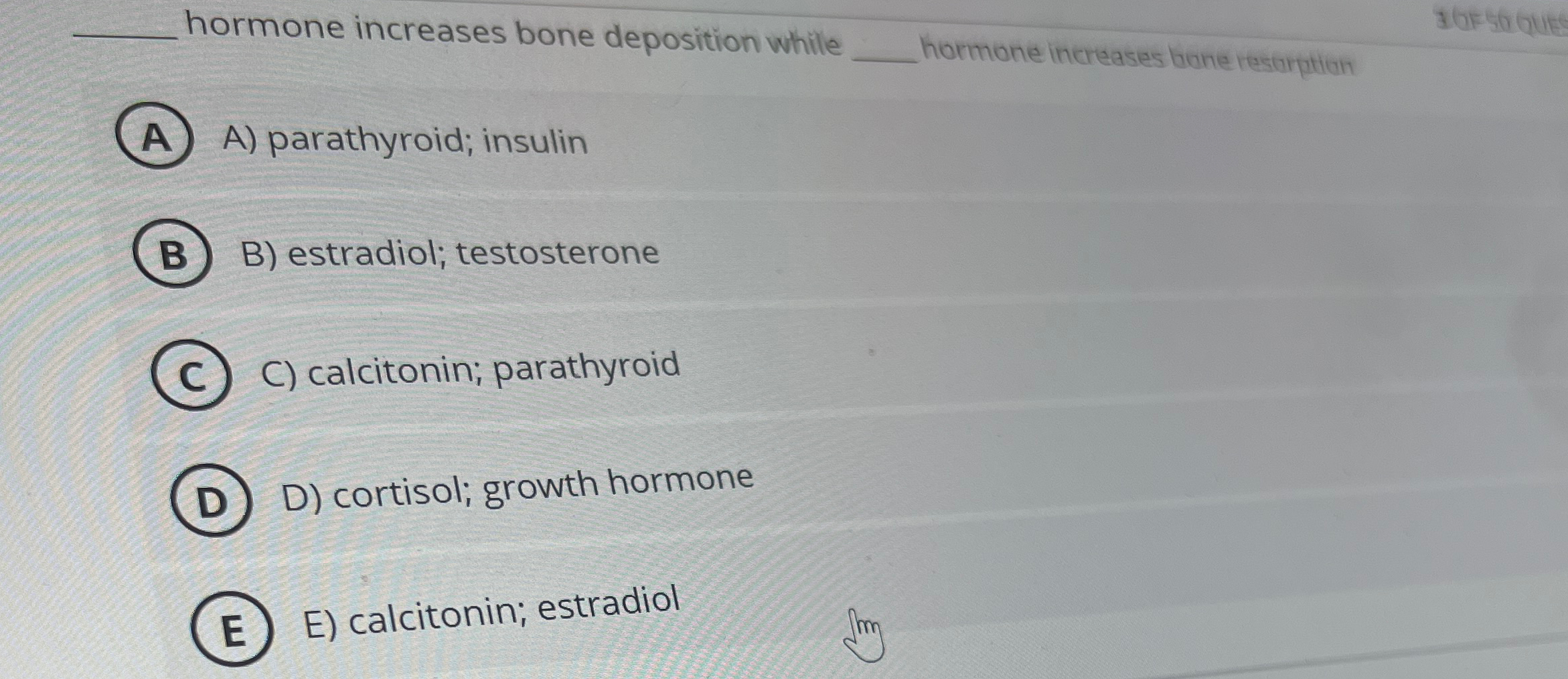 Solved hormone increases bone deposition while q, ﻿hormone | Chegg.com