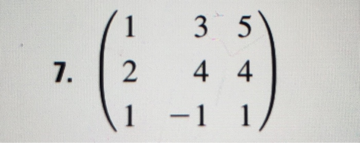 Solved Determine whether the given matrix is singular or | Chegg.com