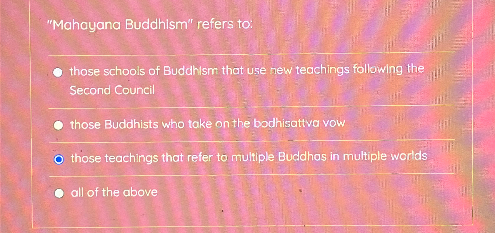 Solved "Mahayana Buddhism" refers to:those schools of | Chegg.com