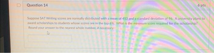 Solved Suppose SAT Writing scores are normally distributed | Chegg.com