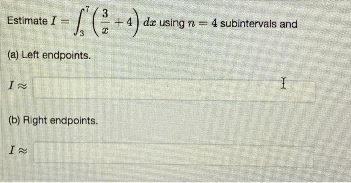 Solved Estimate I=∫−624(−10x−1x2)dx using midpoints and n=3 | Chegg.com