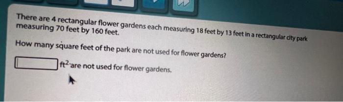 Solved There are 4 rectangular flower gardens each measuring | Chegg.com