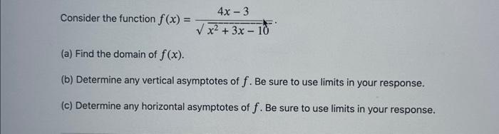 Solved Consider the function f(x)=x2+3x−104x−3= (a) Find the | Chegg.com