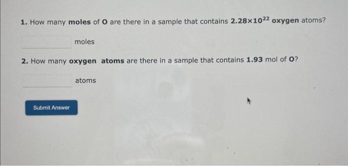 Solved 1. How many moles of O are there in a sample that | Chegg.com