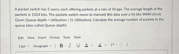 Solved A packet switch has 5 users, each offering packets at | Chegg.com