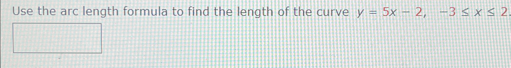 Solved Use the arc length formula to find the length of the | Chegg.com