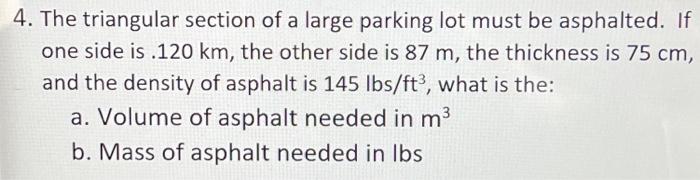 Solved 4. The triangular section of a large parking lot must | Chegg.com