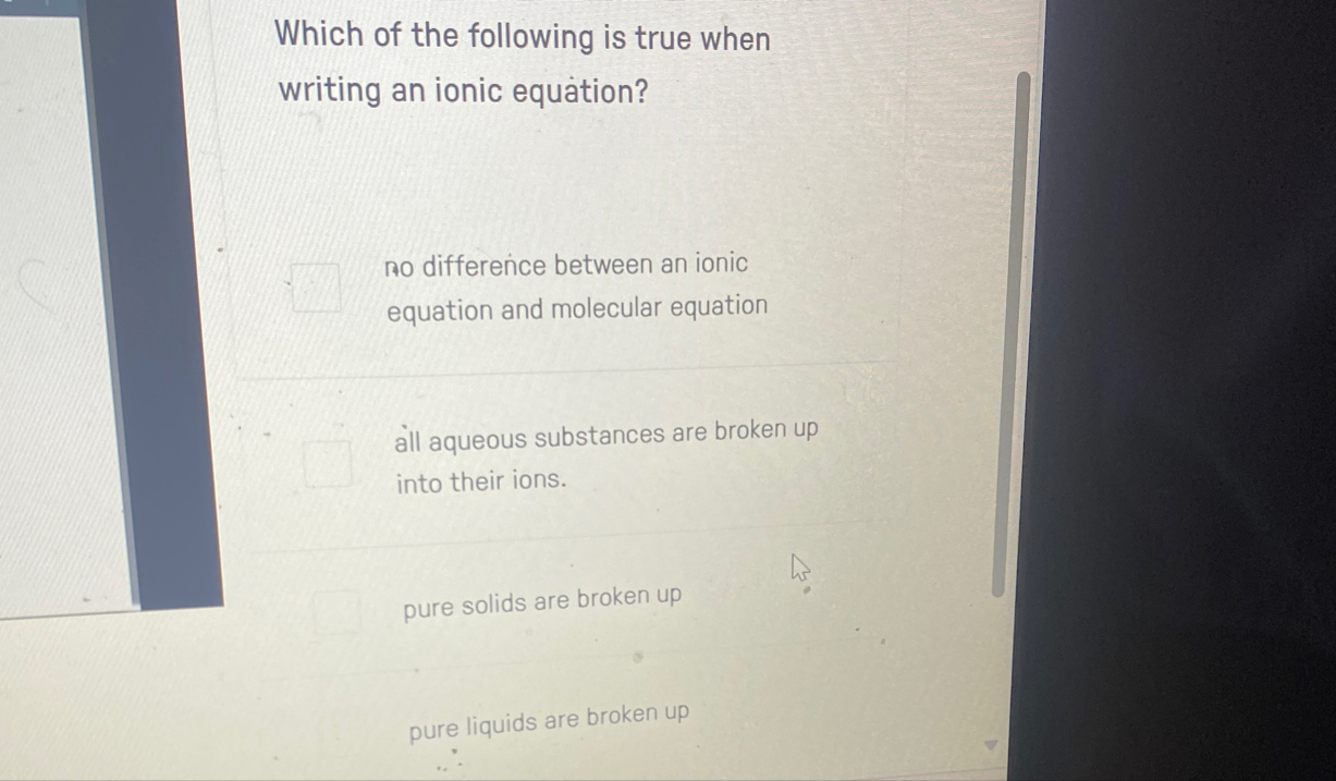 Solved Which of the following is true when writing an ionic | Chegg.com
