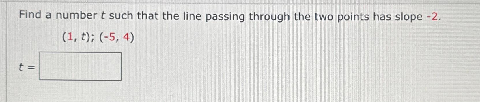 Solved Find a number t ﻿such that the line passing through | Chegg.com