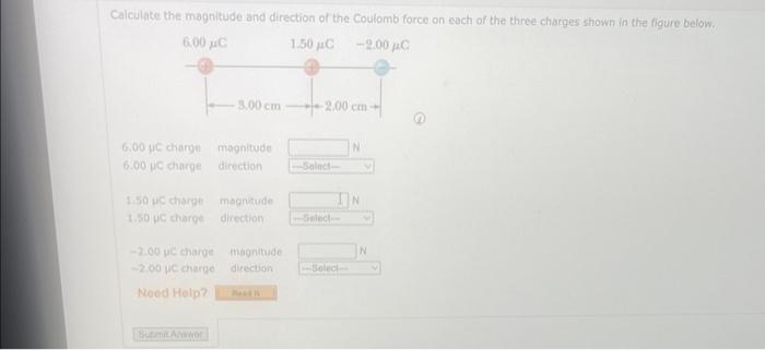 Solved Calculate The Magnitude And Direction Of The Coulomb