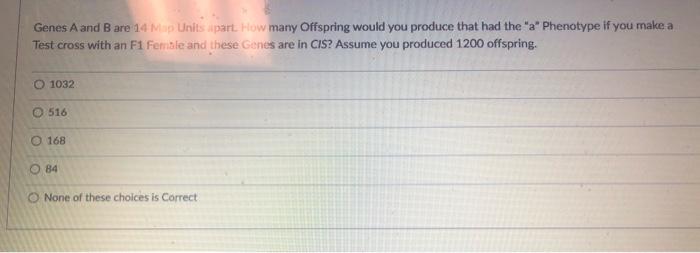 Solved You want to construct a Genetic Map using 8 Genes. | Chegg.com