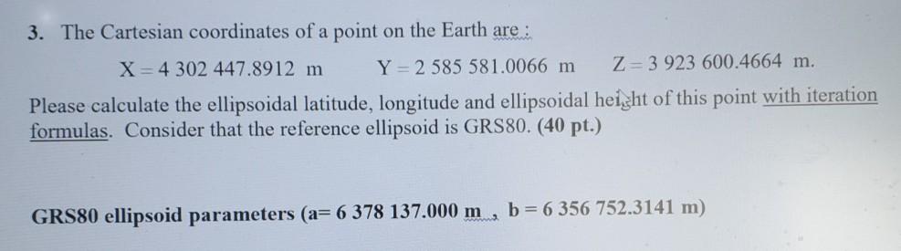 Solved 3. The Cartesian coordinates of a point on the Earth | Chegg.com
