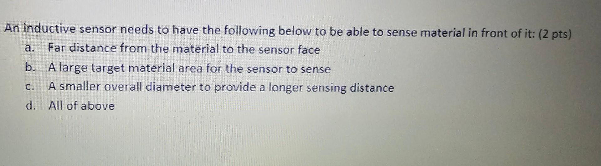 Solved An inductive sensor needs to have the following below | Chegg.com