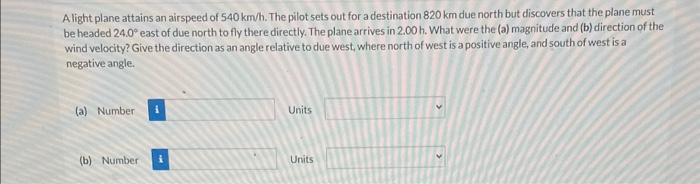 Solved A light plane attains an airspeed of 540 km/h. The | Chegg.com
