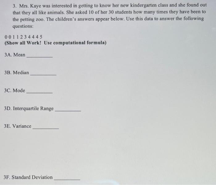 Solved 3. Mrs. Kaye was interested in getting to know her | Chegg.com
