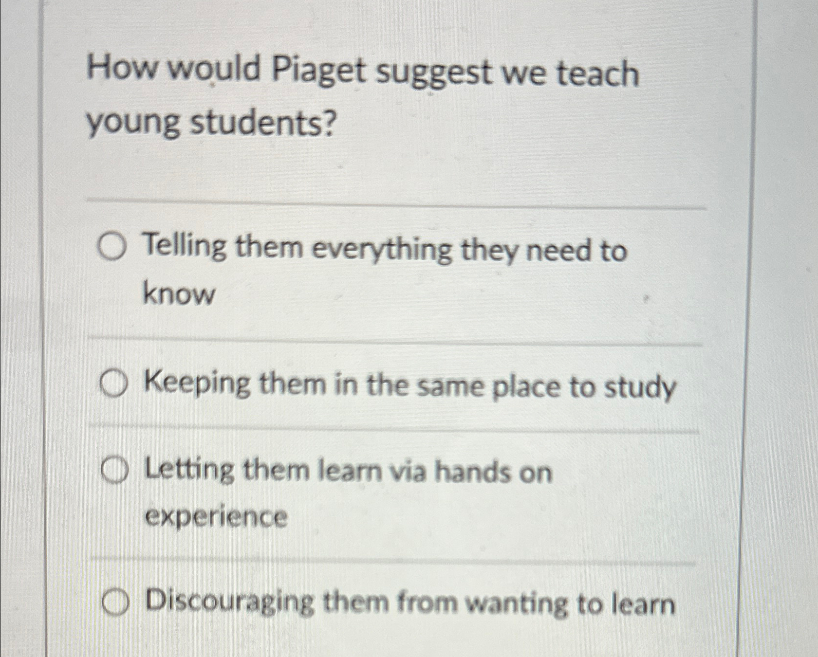 Solved How would Piaget suggest we teach young | Chegg.com