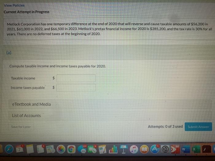 Solved View Policies Current Attempt in Progress Metlock | Chegg.com