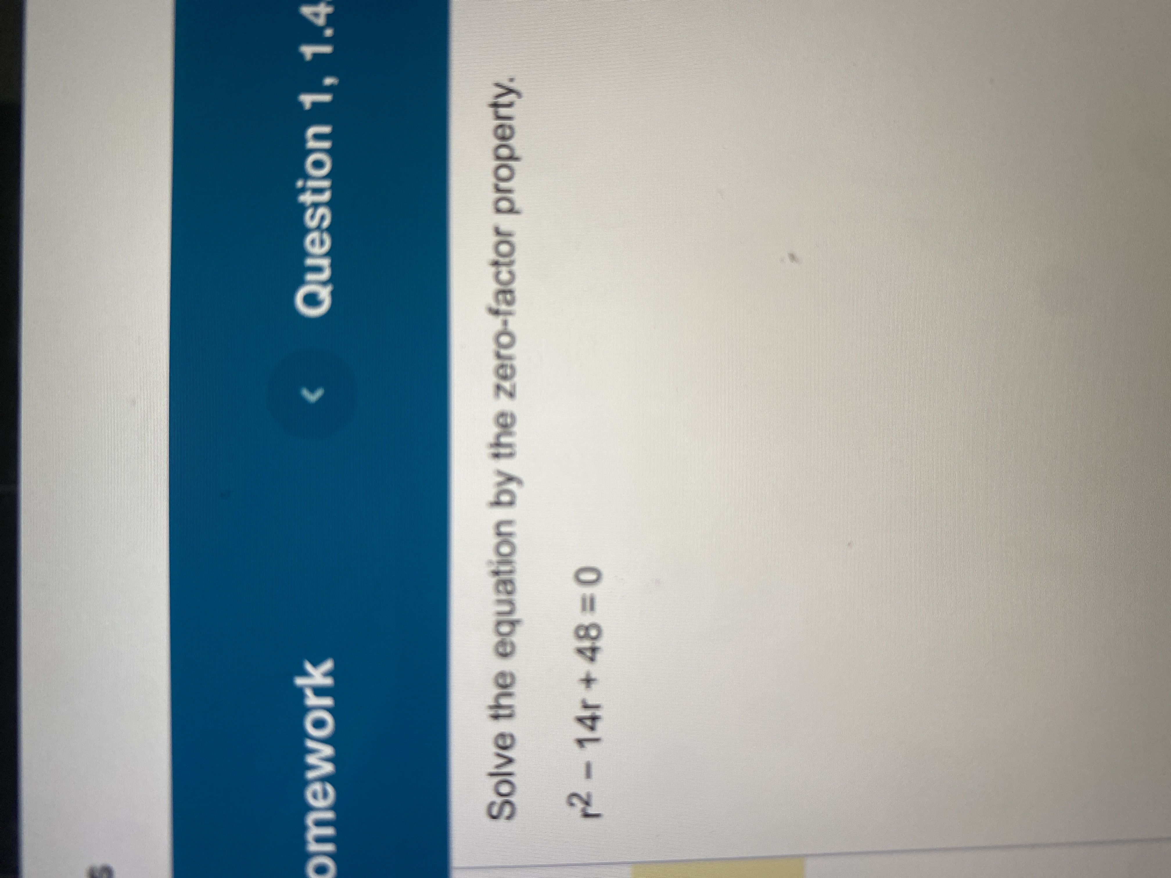 Solved Solve the equation by the zero-factor | Chegg.com